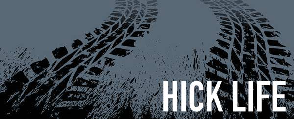 Hick Life